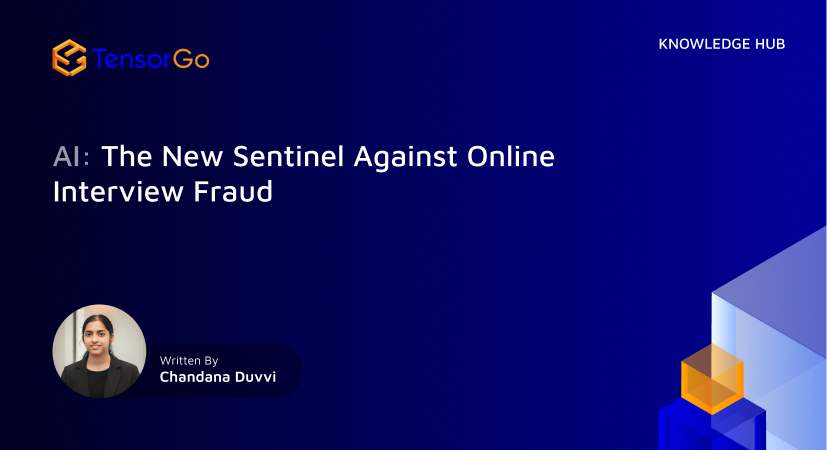 AI: The New Sentinel Against Online Interview Fraud - TensorGo