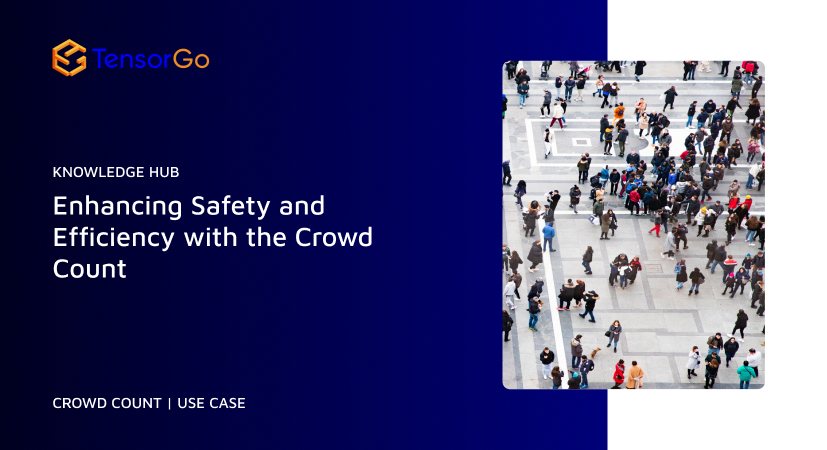 Enhancing Safety and Efficiency with the Crowd Count - TensorGo